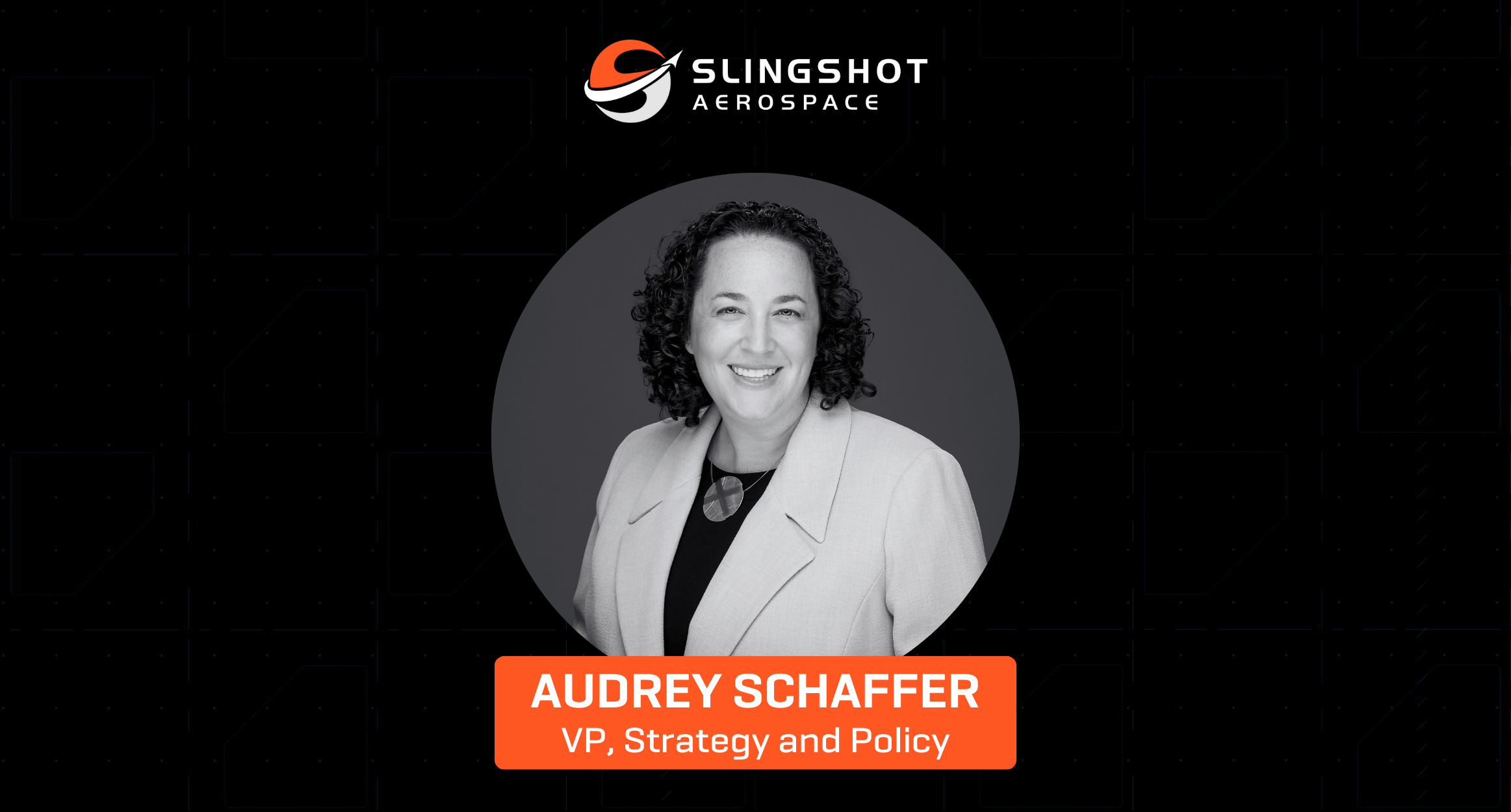 White House Space Policy Official Audrey Schaffer Joins Slingshot Aerospace - Slingshot Aerospace